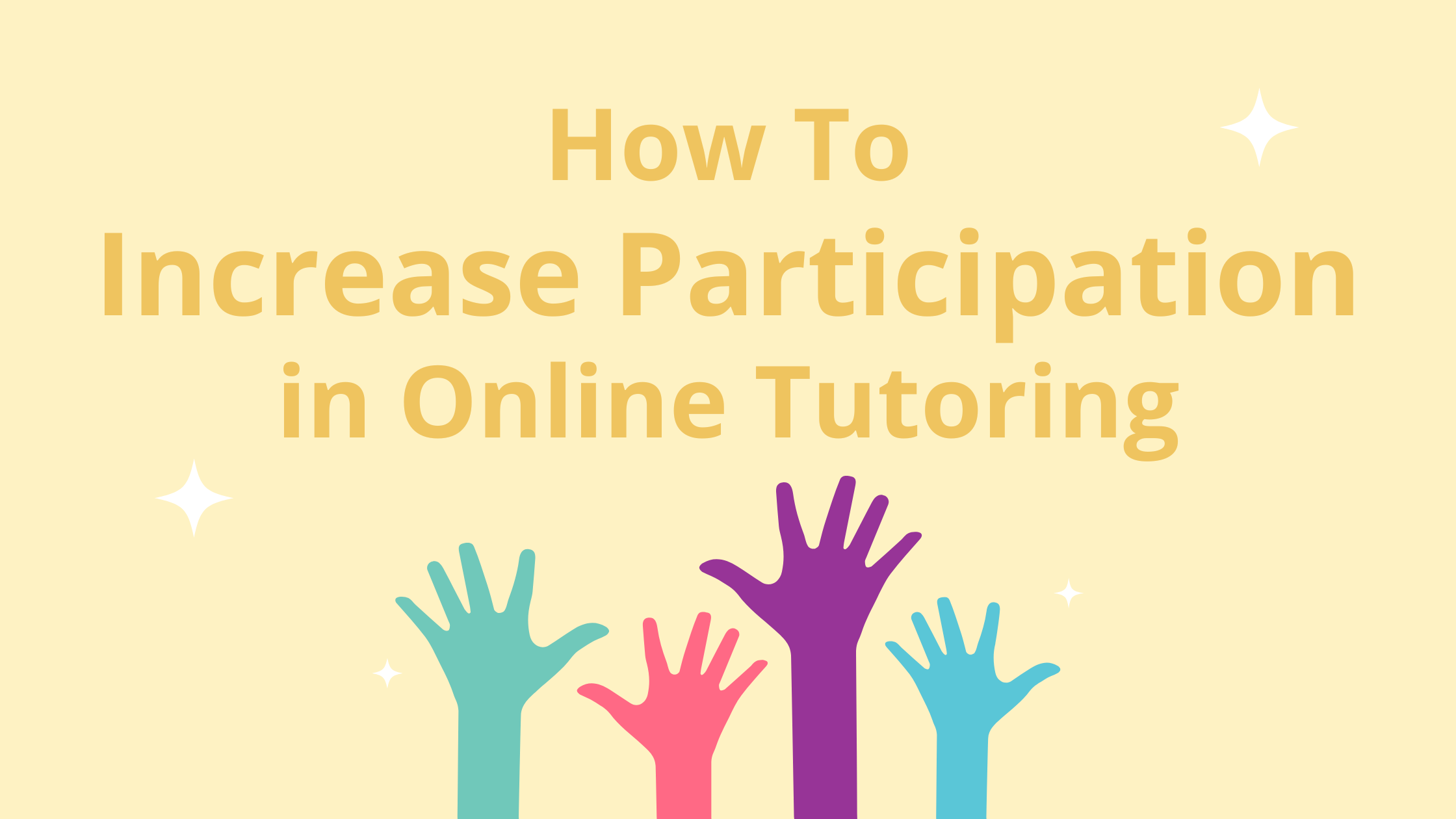 How To Increase Participation in Online Tutoring